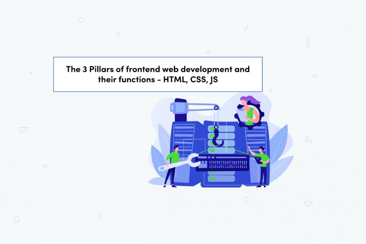 The 3 Pillars Of Frontend Web Development And Their Functions Html Css Js Embold Blog